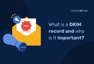 What is a DKIM record and why is it important? - Security Boulevard